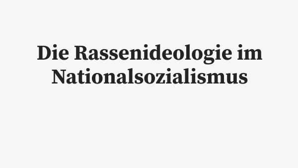 Die Rassenideologie im Nationalsozialismus | Genially
