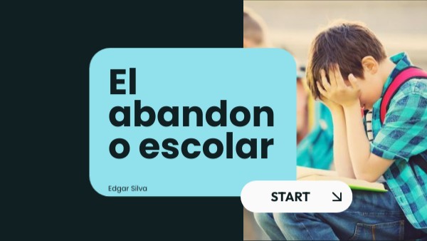El abandono escolar | Genially