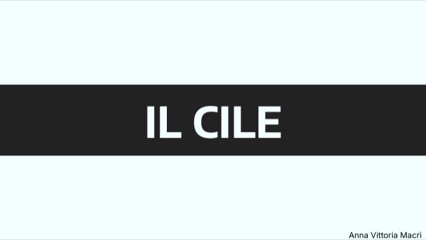 IL CILE | Genially