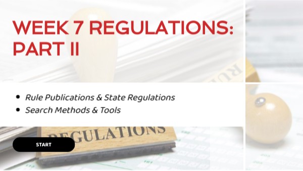 Week 7 Regulations: Part II | Genially