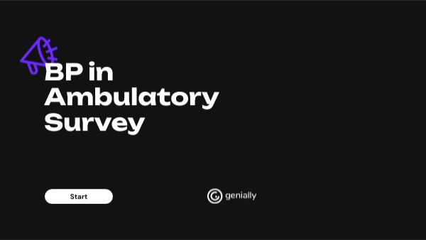 BP in Ambulatory Survey | Genially