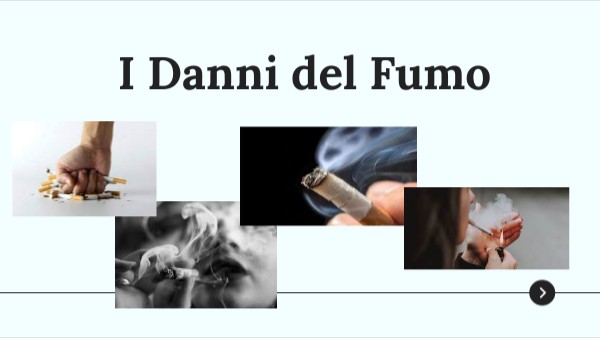 I Danni del Fumo | Genially