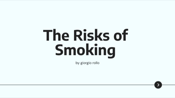 The Risks of Smoking | Genially
