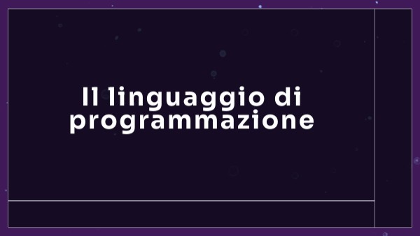 Il linguaggio di programmazione | Genially