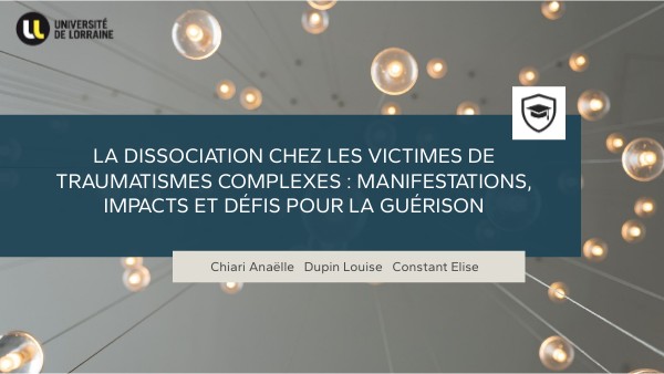 La dissociation chez les victimes de traumatismes complexes : Manifest ...