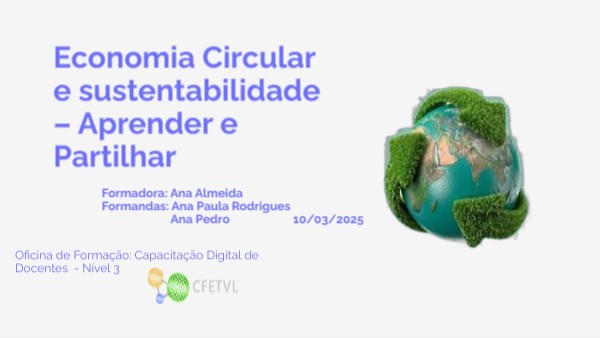 Economia Circular e sustentabilidade – Aprender e Partilhar | Genially