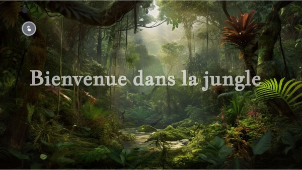 Bienvenue dans la jungle | Genially