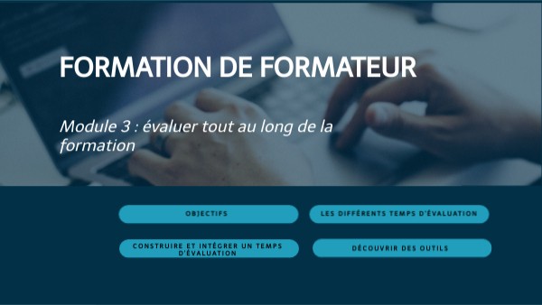Formation de formateur - module 3 : Evaluer | Genially