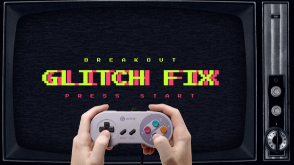 Glitch fix | Genially