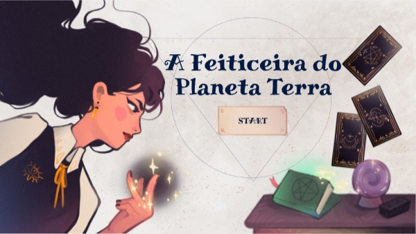 A Feiticeira do Planeta Terra | Genially
