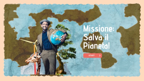 Missione: Salva il Pianeta! | Genially