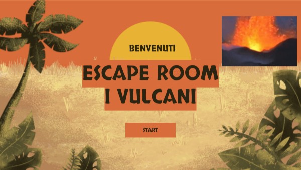 ESCAPE ROOM I Vulcani | Genially