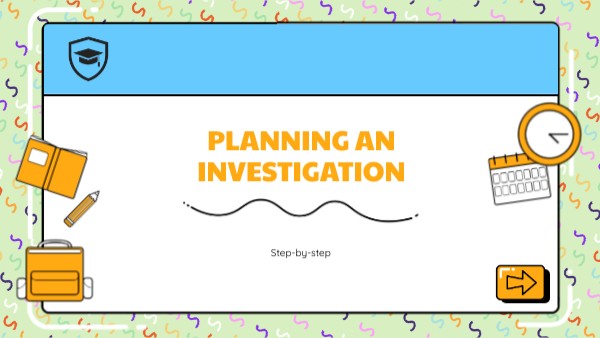 Planning an Investigation | Genially