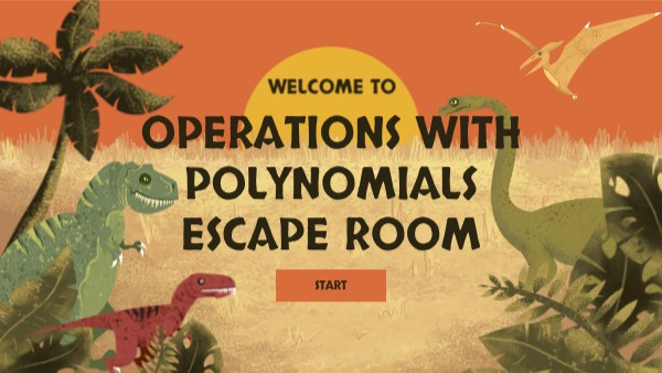 Operations with polynomials ESCAPE ROOM | Genially