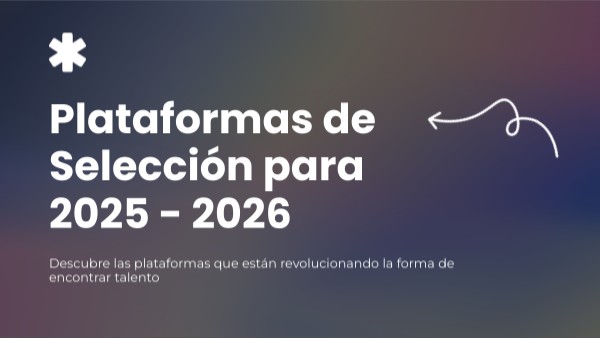 Plataformas de Selección para 2025 - 2026 | Genially