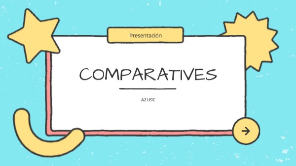 COMPARATIVES | Genially