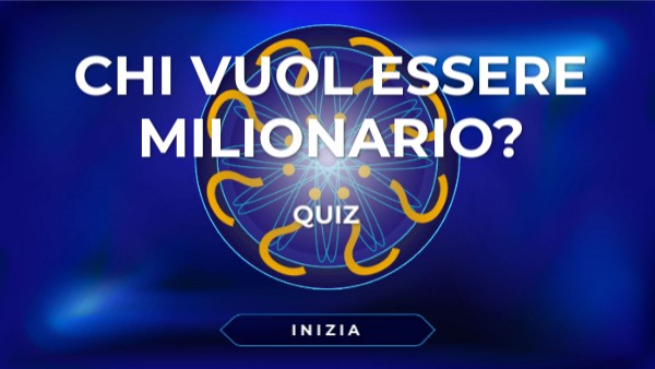 CHI VUOL ESSERE MILIONARIO? | Genially
