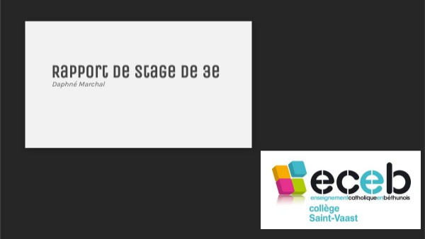 Rapport de stage de 3e | Genially