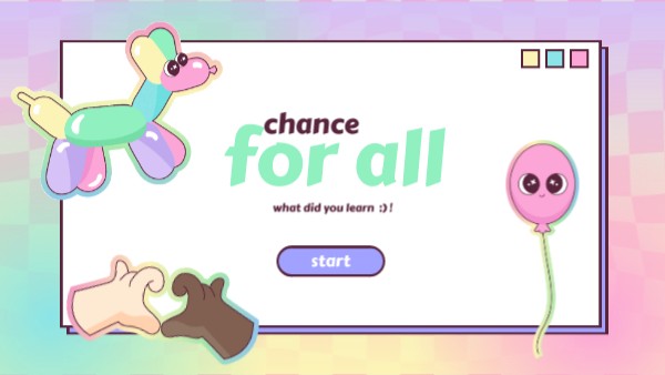 Chance for all | Genially