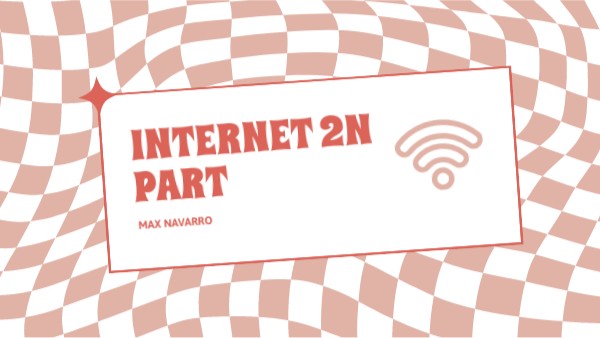 INTERNET 2n part | Genially