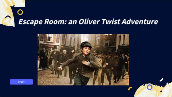 Escape Room: an Oliver Twist Adventure | Genially
