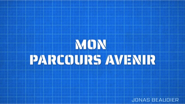 Mon parcours avenir | Genially