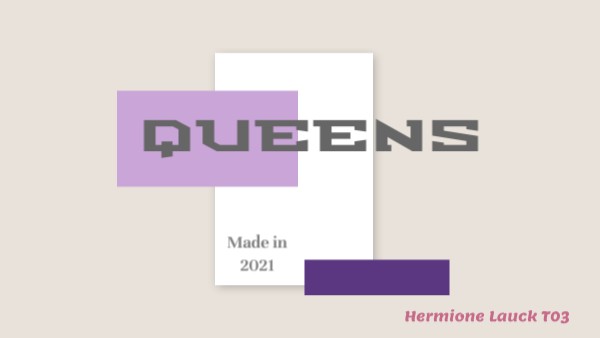 QUEENS - Hermione Lauck t03 | Genially