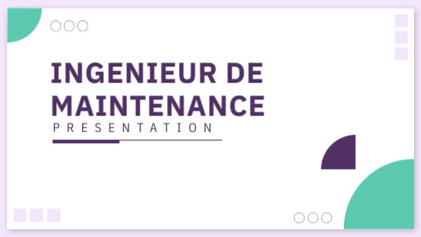 INGENIEUR DE MAINTENANCE | Genially