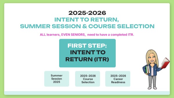 2025-2026 Intent to RETURN, Summer Session & Course selection | Genially