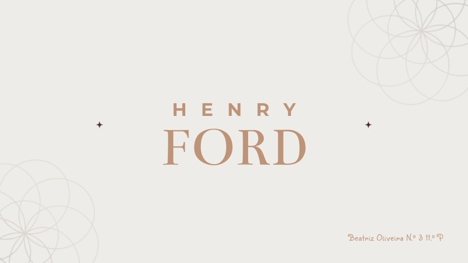 HENRY FORD | Genially