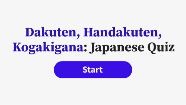 Dakuten, Handakuten, Kogakigana : Japanese Quiz | Genially