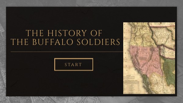The History of the Buffalo soldiers | Genially