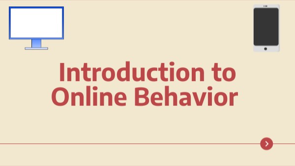 Introduction to Online Behavior | Genially
