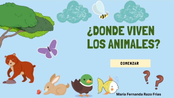 ¿Dónde viven los animales? | Genially