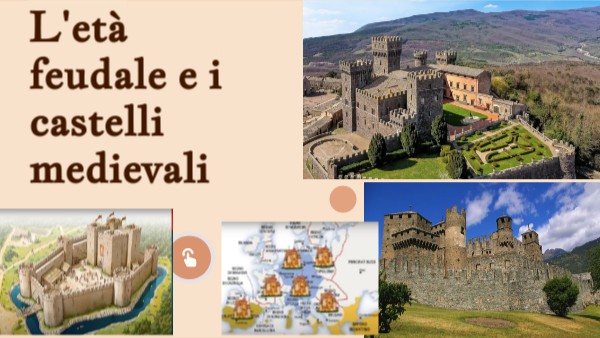 L'età feudale e i castelli medievali | Genially