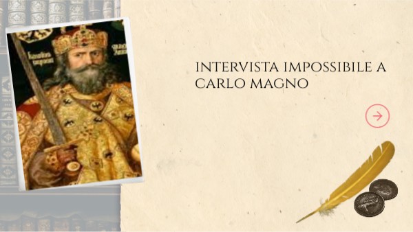 intervista impossibile a carlo magno | Genially