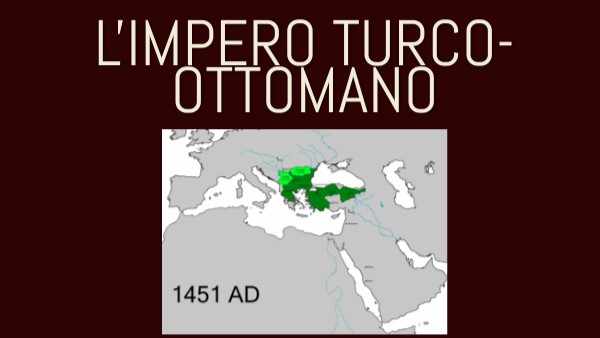 l'impero turco-ottomano | Genially