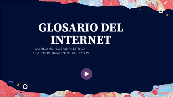 GLOSARIO DEL INTERNET | Genially