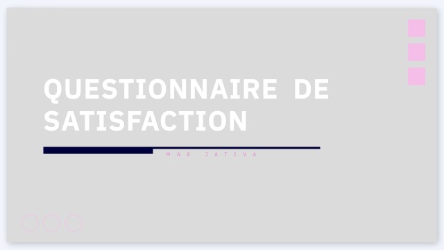 QUESTIONNAIRE DE SATISFACTION | Genially