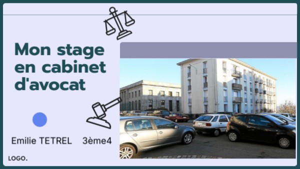 Mon stage en cabinet d'avocat | Genially