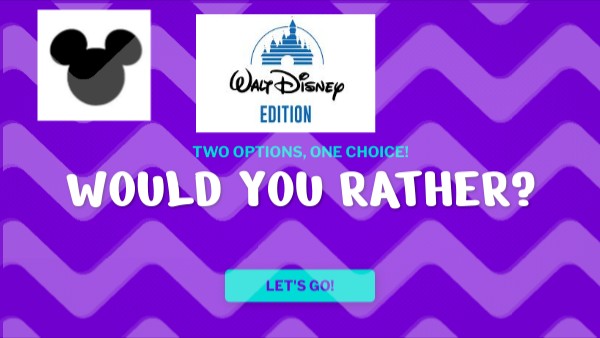 Disney Would You rather Game | Genially