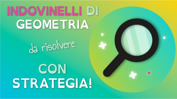 Indovinelli_di_geometria | Genially