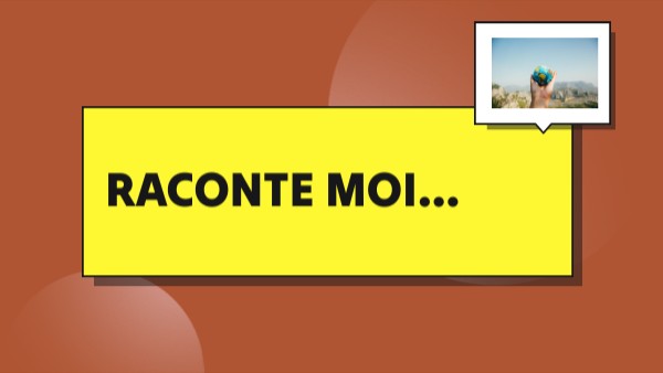 RACONTE MOI... | Genially