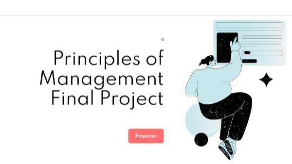Principles of ManagementFinal Project | Genially