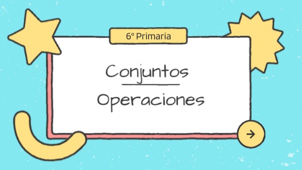 M6° Conjuntos. | Genially