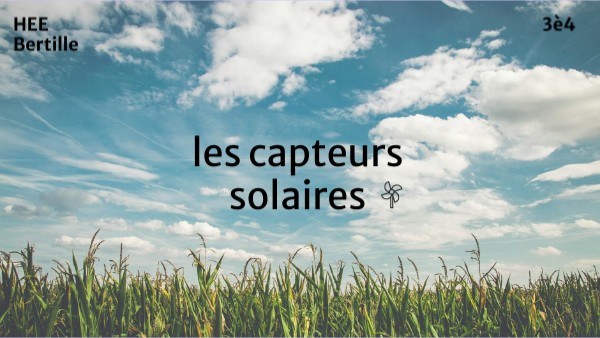 3è4 HEE Bertille les capteurs solaires | Genially