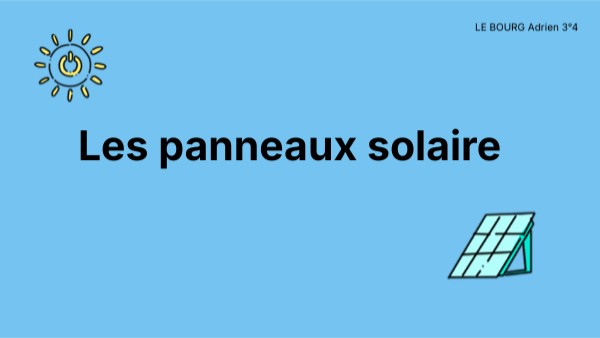 3°4 LE BOURG Adrien les capteurs solaires | Genially