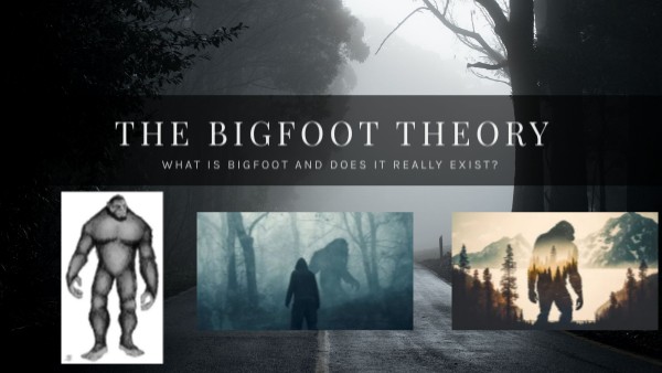the Bigfoot theory | Genially