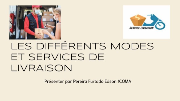 les différents modes et services DE LIVRAISON | Genially
