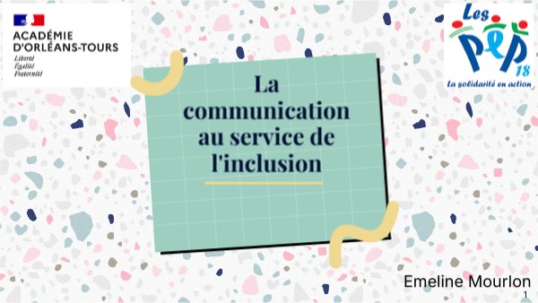 La communication au service de l'inclusion | Genially